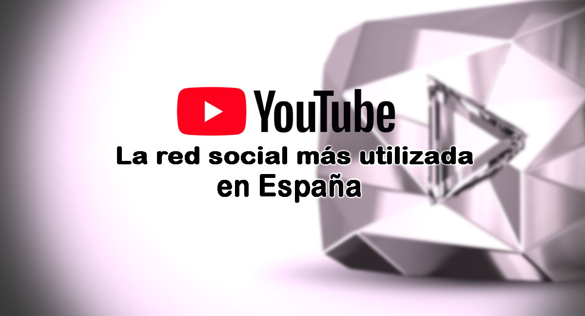 Youtube es la red social más utilizada en España - Cómo ser youtuber